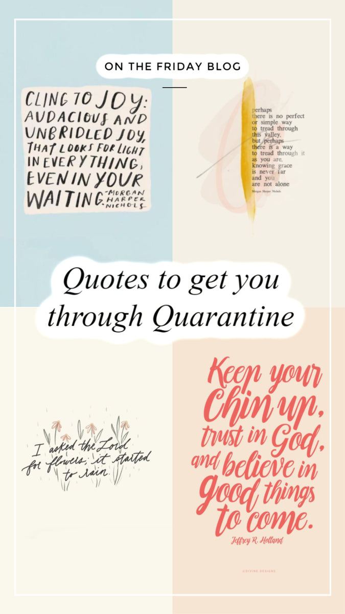 Quotes to get you through Quarantine – Friday Apparel